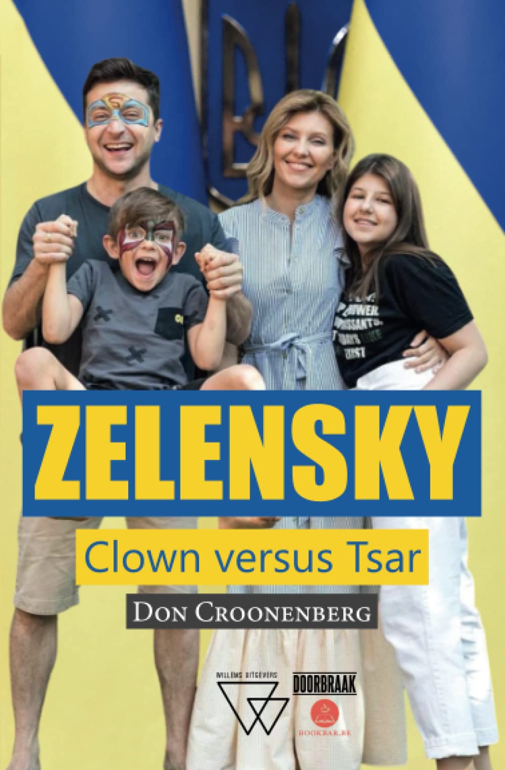 Zelensky: Clown versus Tsar: Croonenberg, Don: 9789493242869: Amazon ...