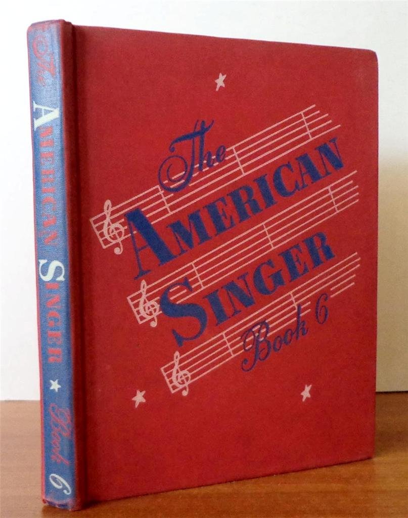 The American Singer : Book 6: John W. Beattie, Josephine Wolverton ...