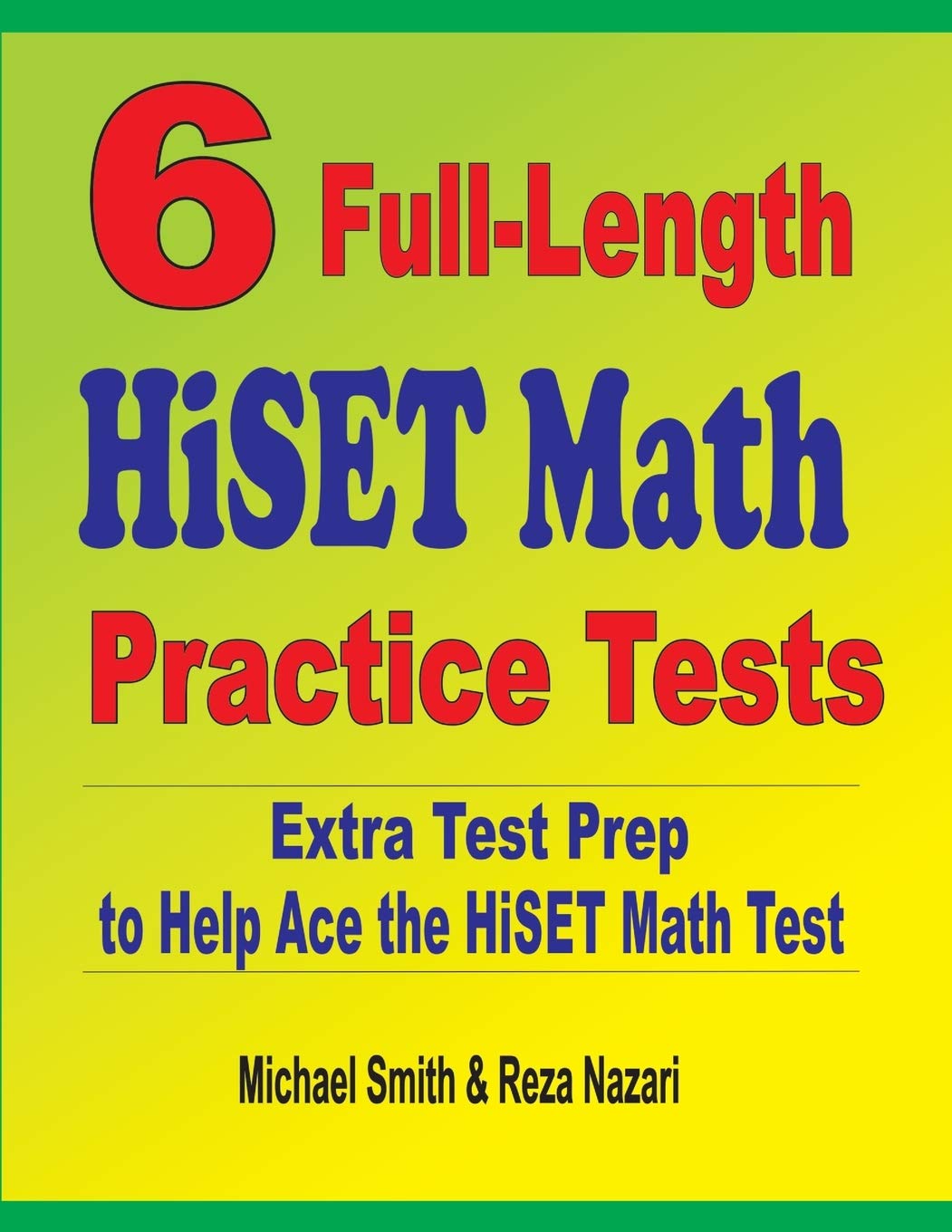 6 Full-Length HiSET Math Practice Tests: Extra Test Prep to Help Ace ...
