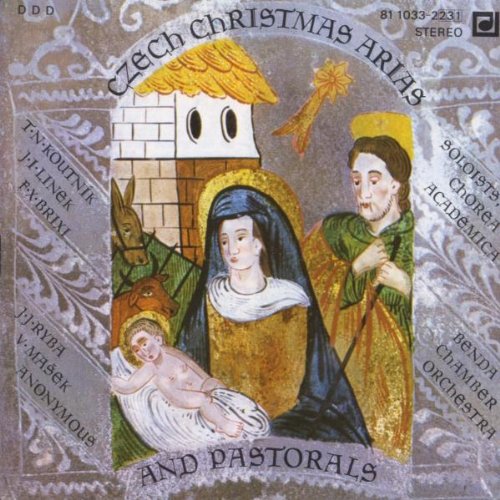 Czech Christmas Arias&Pastoral - Chorea Academica, Benda Chamber ...