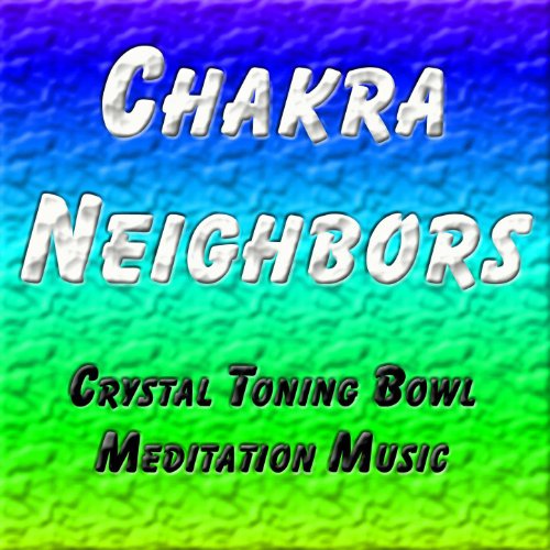 Amazon.com: Chakra Neighbors : Rev John Gregorek: Digital Music
