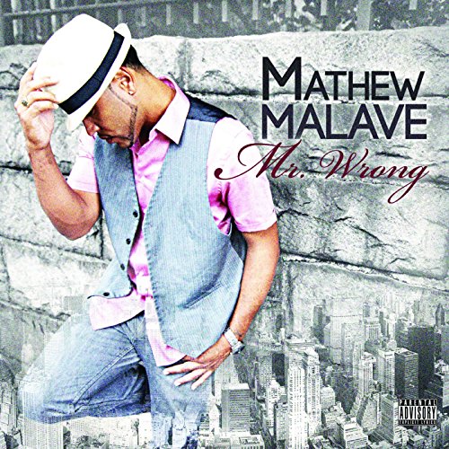Play Mr. Wrong by Mathew Malave on Amazon Music