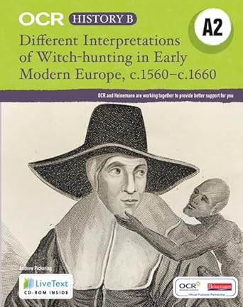 OCR A Level History B: Different Interpretations of Witch Hunting in ...