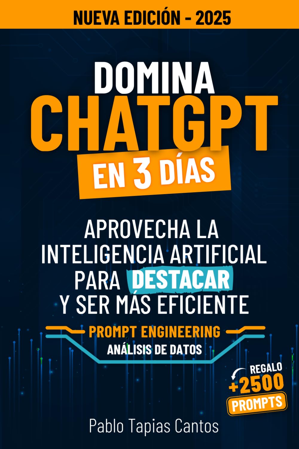 DOMINA CHATGPT EN 3 DÍAS: Aprovecha La Inteligencia Artificial Para Destacar Y Ser Más Eficiente ...