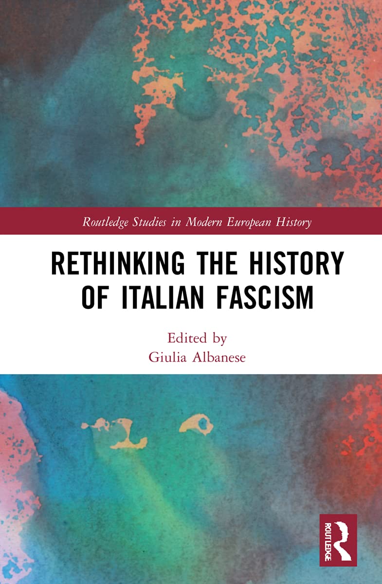 Amazon.com: Rethinking the History of Italian Fascism (Routledge ...