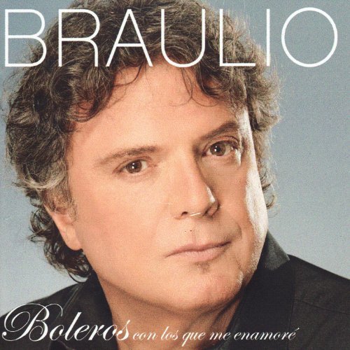 Play Boleros Con los Que Me Enamoré by Braulio on Amazon Music