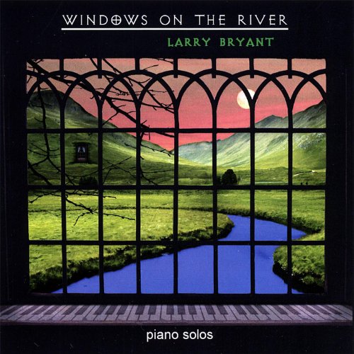 Amazon.com: Windows on the River : Larry Bryant: Digital Music