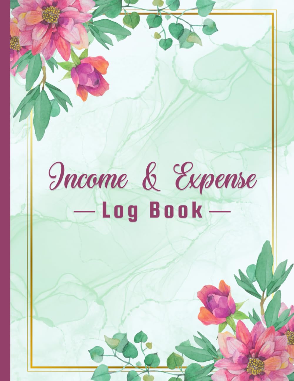 Income and Expense Log Book: Daily Accounting and Bookkeeping for ...