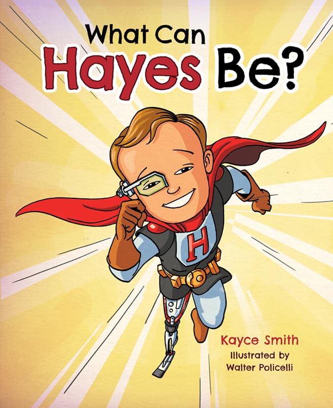 What Can Hayes Be?: Kayce Smith, Walter Policelli, Walter Policelli ...