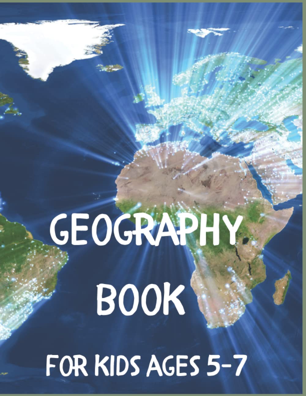 GEOGRAPHY BOOKS FOR KIDS 5-7: GLOBAL GEOGRAPHY FOR KIDS | GEOGRAPHY ...