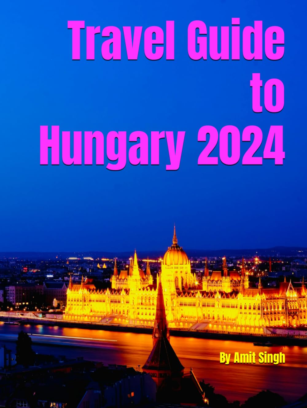 Travel Guide to Hungary 2024: Top 10 places anywhere in Hungary (Travel ...