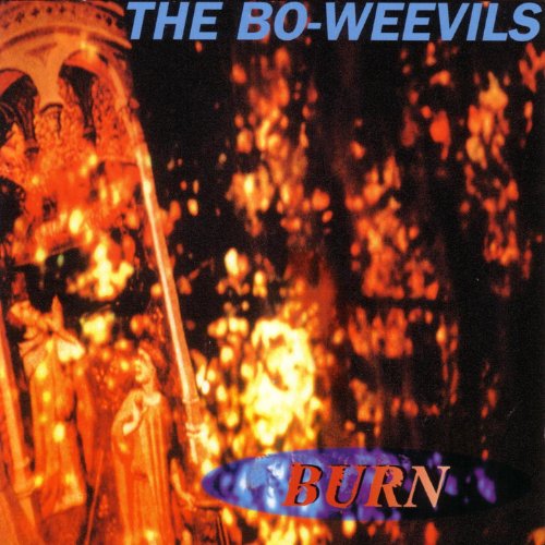 Play Burn by The Bo-Weevils on Amazon Music Unlimited