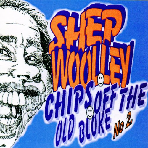 Amazon.com: Chips off the Old Bloke No 2 : Shep Woolley: Digital Music