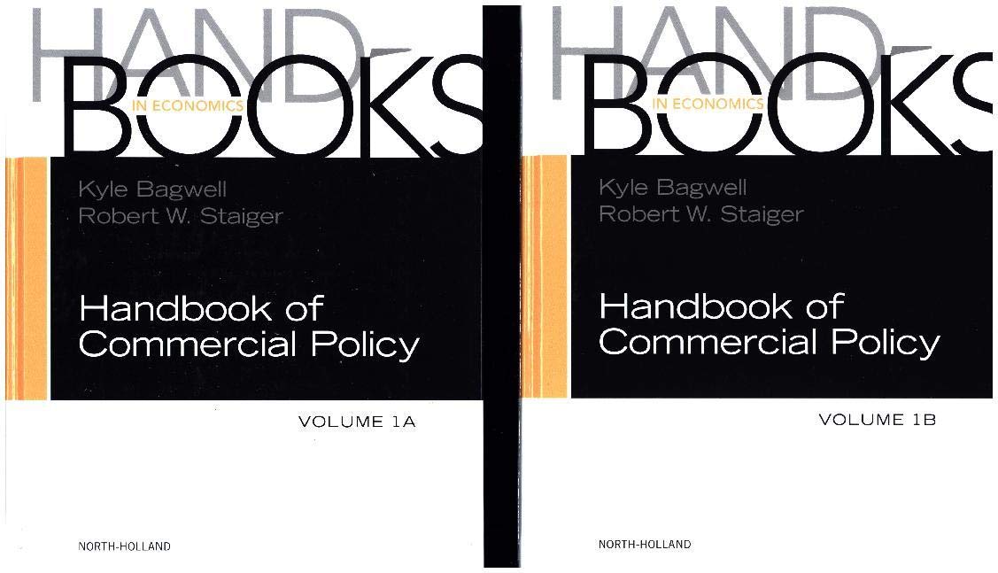 Handbook of Commercial Policy (Volume 1A-1B SET): Bagwell, Kyle ...