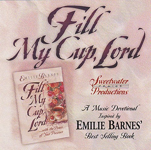 Glenn Baxley, Michael Beaman - Fill My Cup, Lord (CD) - Amazon.com Music