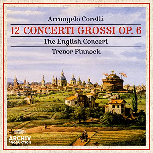 Amazon.com: Corelli: 12 Concerti Grossi Op. 6 : Trevor Pinnock: Digital ...