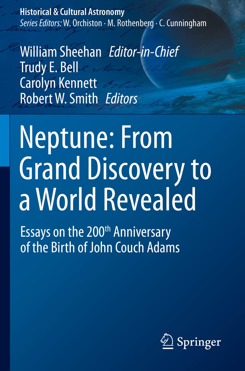Neptune: From Grand Discovery to a World Revealed: Essays on the 200th ...
