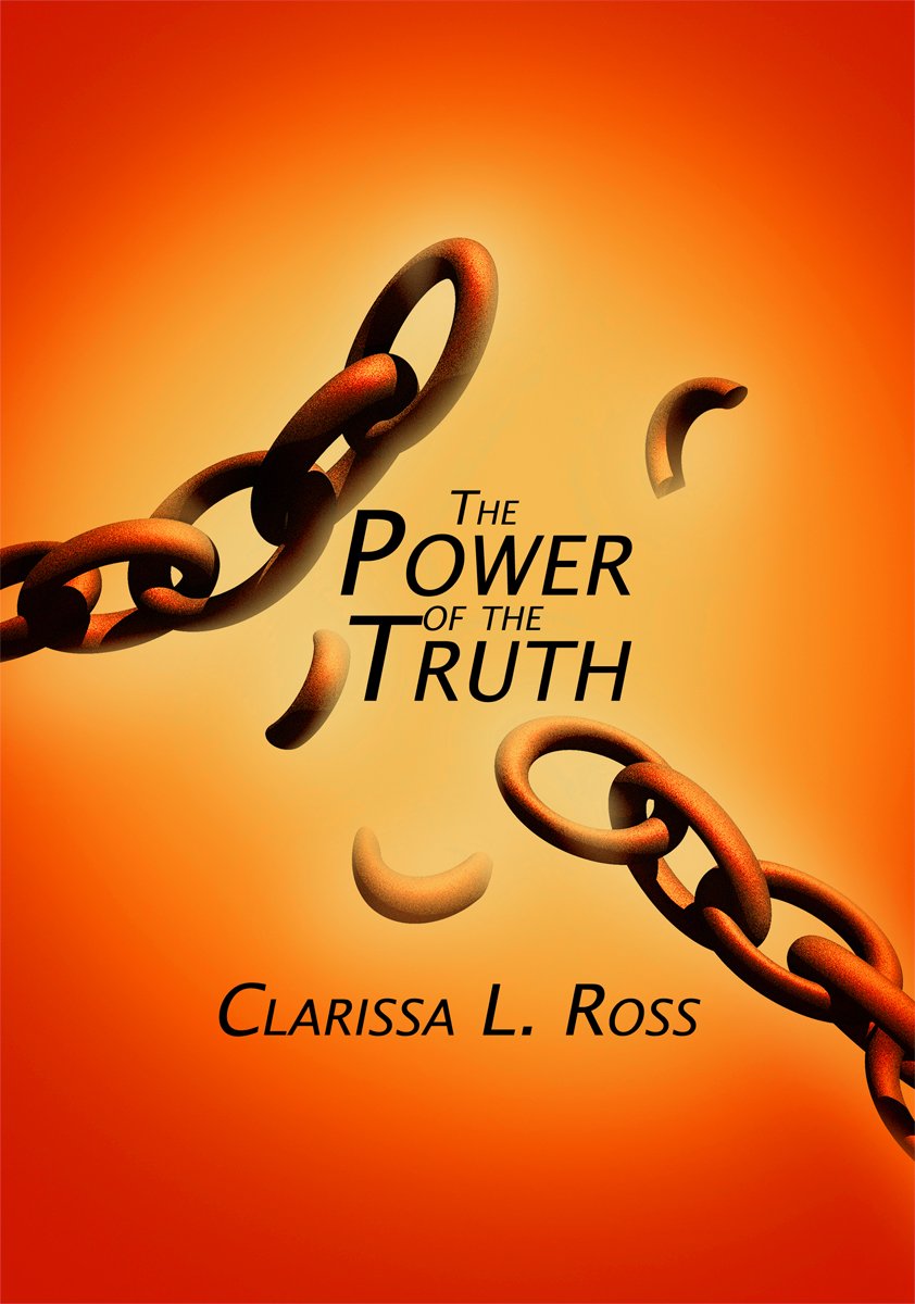 The Power of the Truth - Kindle edition by Clarissa L. Ross. Literature ...