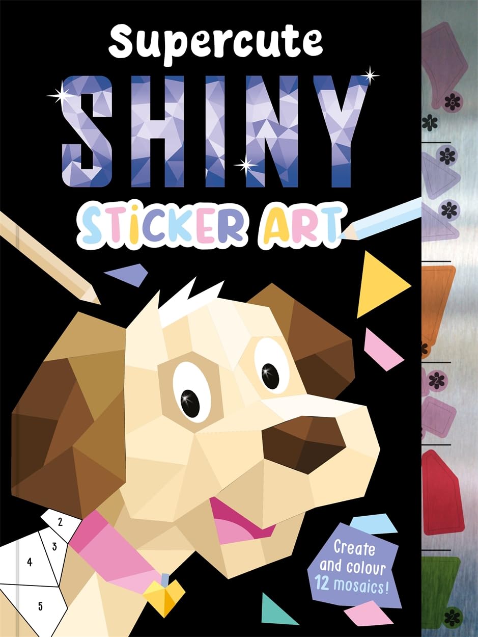 Supercute Shiny Sticker Art (Mosaic Sticker by Numbers) : Igloo Books ...