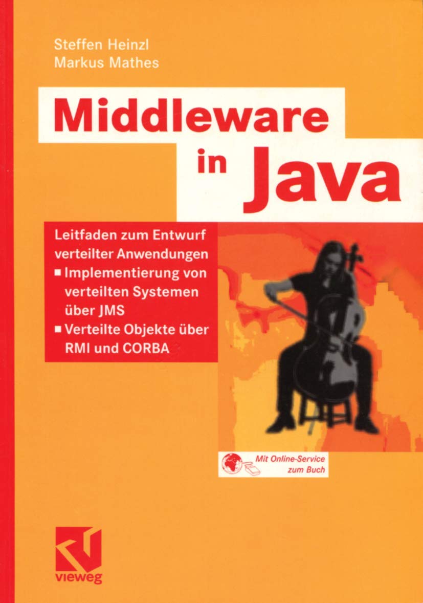 Middleware in Java: Leitfaden zum Entwurf verteilter Anwendungen ― Implementierung von ...