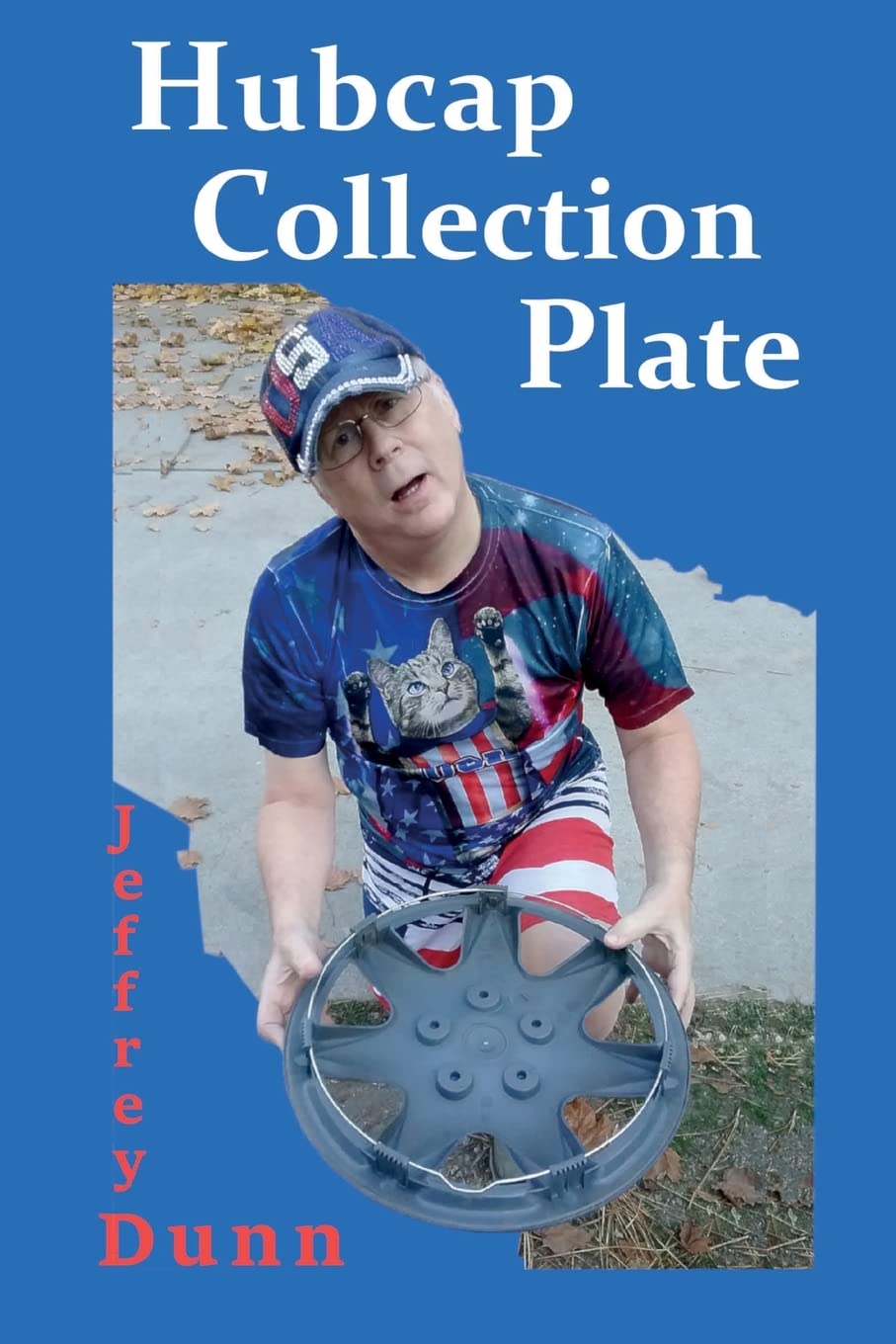 Hubcap Collection Plate: Dunn, Jeffrey: 9780999333952: Amazon.com: Books