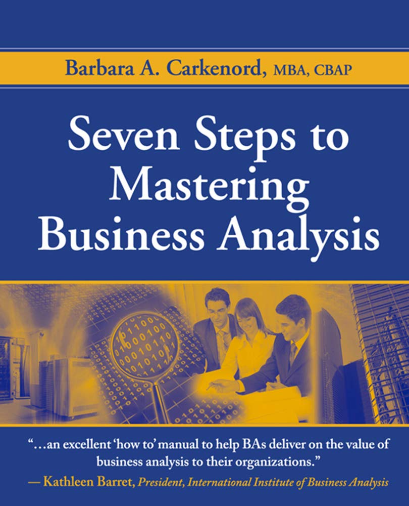 Amazon.com: Seven Steps to Mastering Business Analysis: 9781604270075 ...