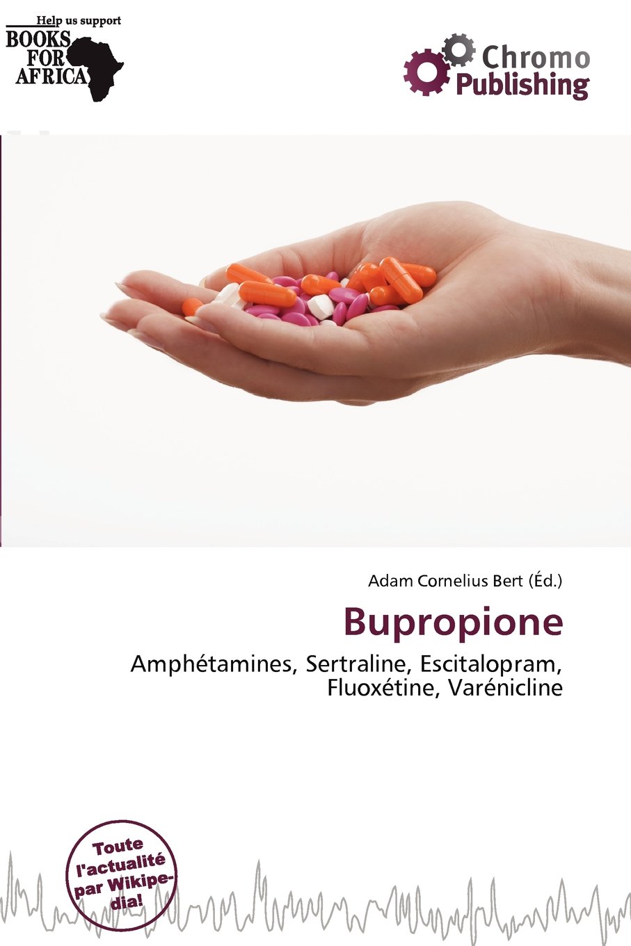 Bupropione (French Edition): Adam Cornelius Bert: 9786201967755: Amazon ...