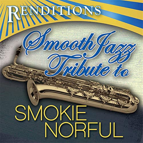 Amazon.com: Renditions - Smokie Norful Smooth Jazz Tribute : Smooth ...