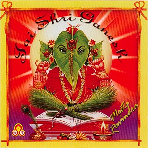 Play Jai Shri Ganesh by Meeta Ravindra on Amazon Music