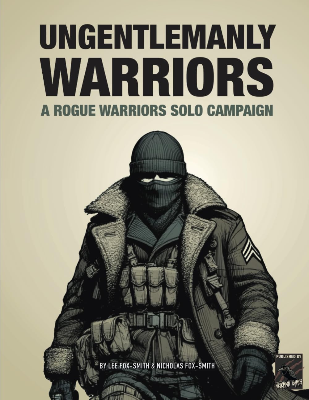UNGENTLEMANLY WARRIORS: A Rogue Warriors Solo Campaign (ROGUE WARRIORS ...