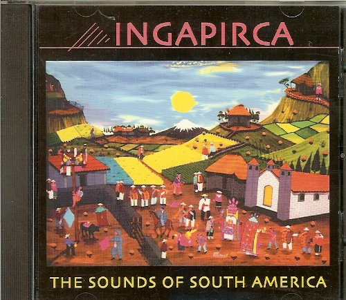 Ingapirca The sounds of South America - Amazon.com Music