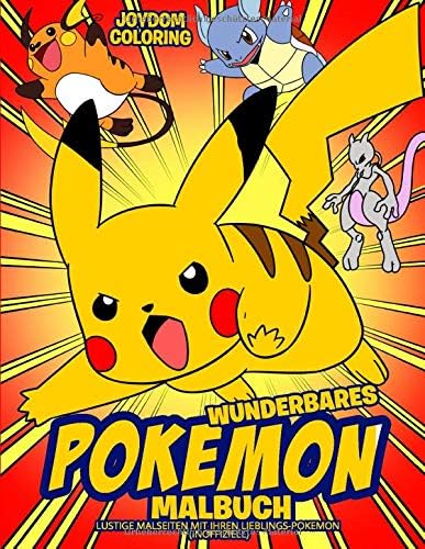 Wunderbares Pokemon-Malbuch: Lustige Malseiten mit Ihren Lieblings ...