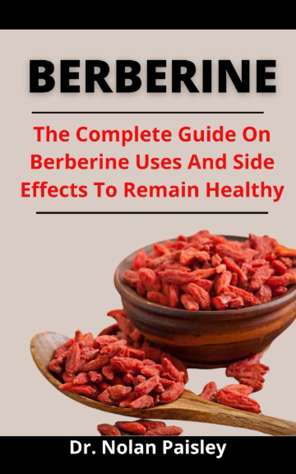 Buy Berberine: The Complete Guide On Berberine Uses And Side Effect To ...