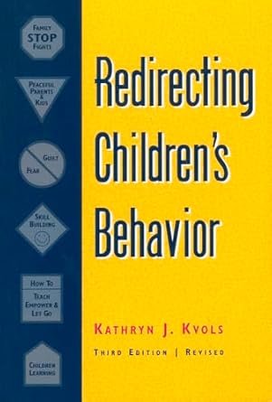 Amazon | Redirecting Children's Behavior | Kvols, Kathryn J. | Child ...