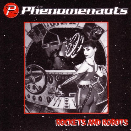 Amazon.co.jp: Rockets And Robots : The Phenomenauts: デジタルミュージック