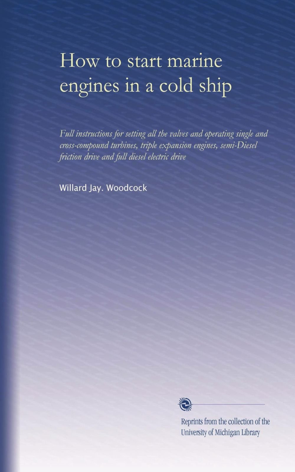 Buy How to start marine engines in a cold ship: Full instructions for ...