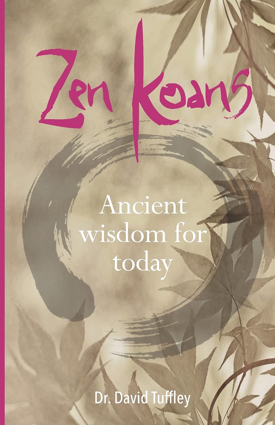 Amazon | Zen Koans: Ancient Wisdom for Today (The Dharma Chronicles ...