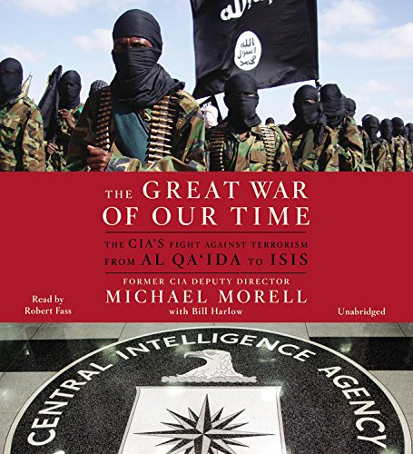 The Great War of Our Time: The CIA's Fight Against Terrorism-From al Qa ...