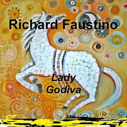 Écouter Lady Godiva de Richard Faustino sur Amazon Music Unlimited