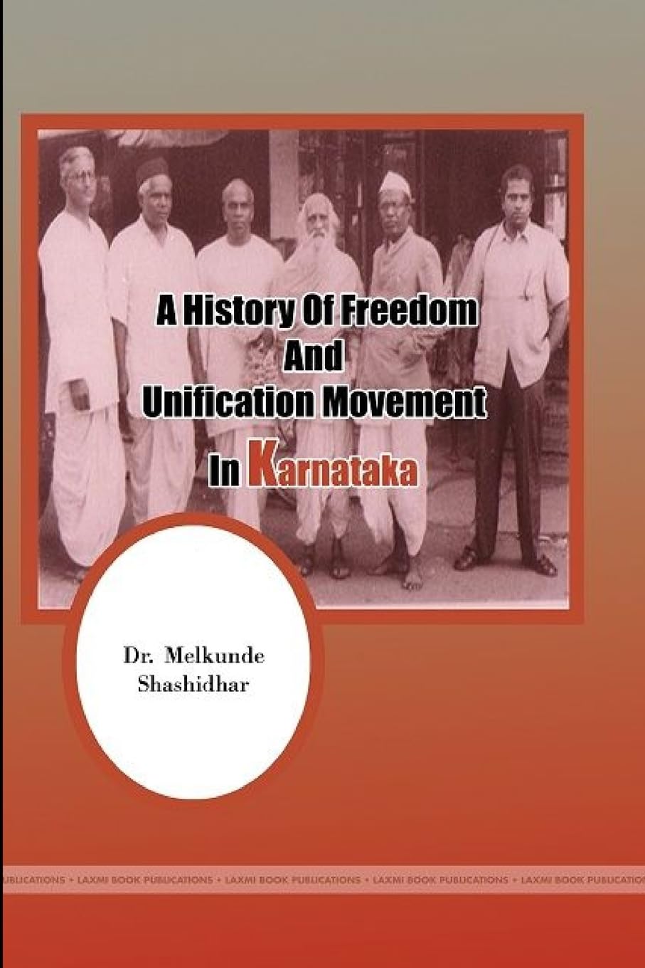 Buy A History of Freedom and Unification Movement in Karnataka Book ...