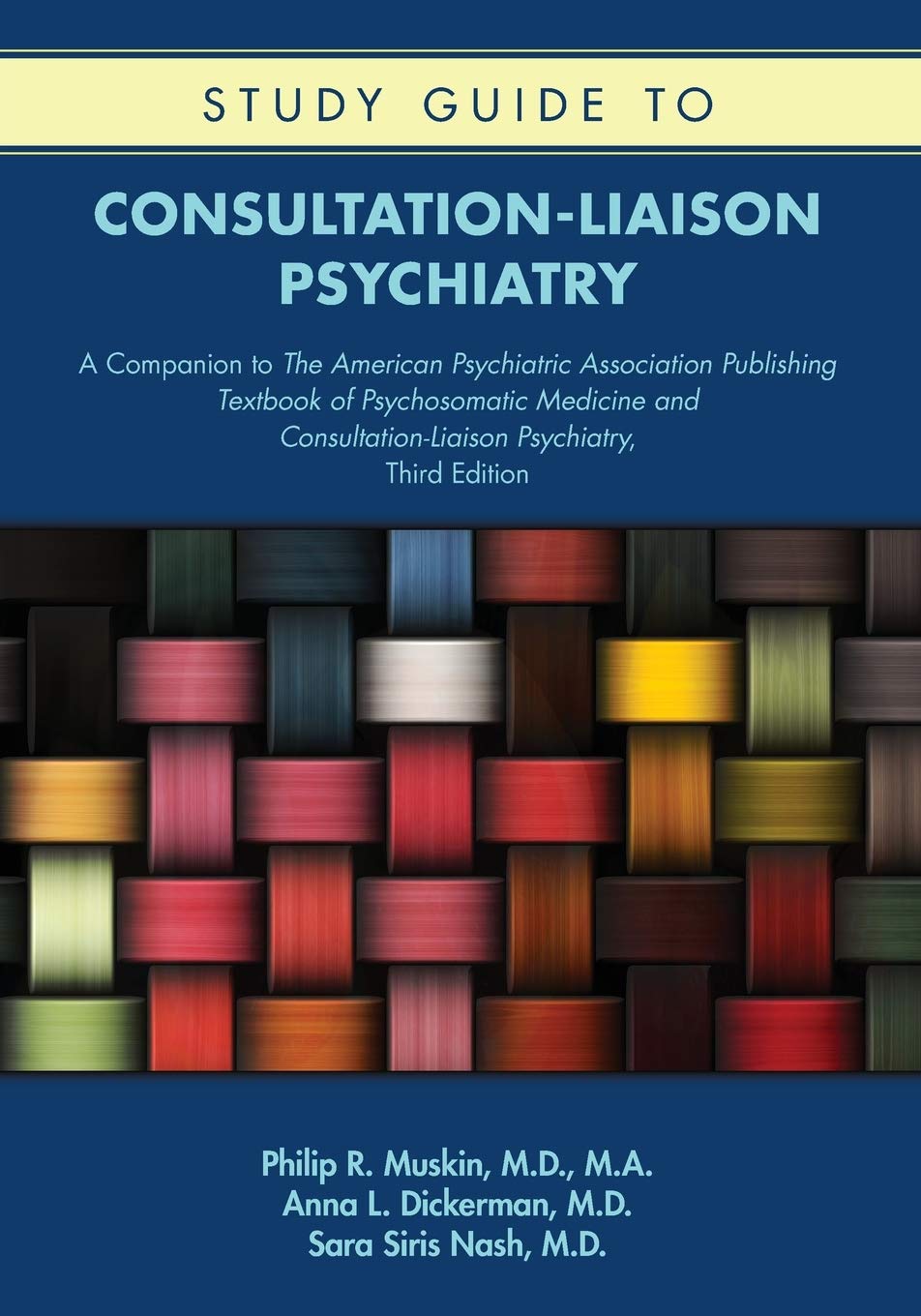 Study Guide to Consultation-liaison Psychiatry: A Companion to the ...
