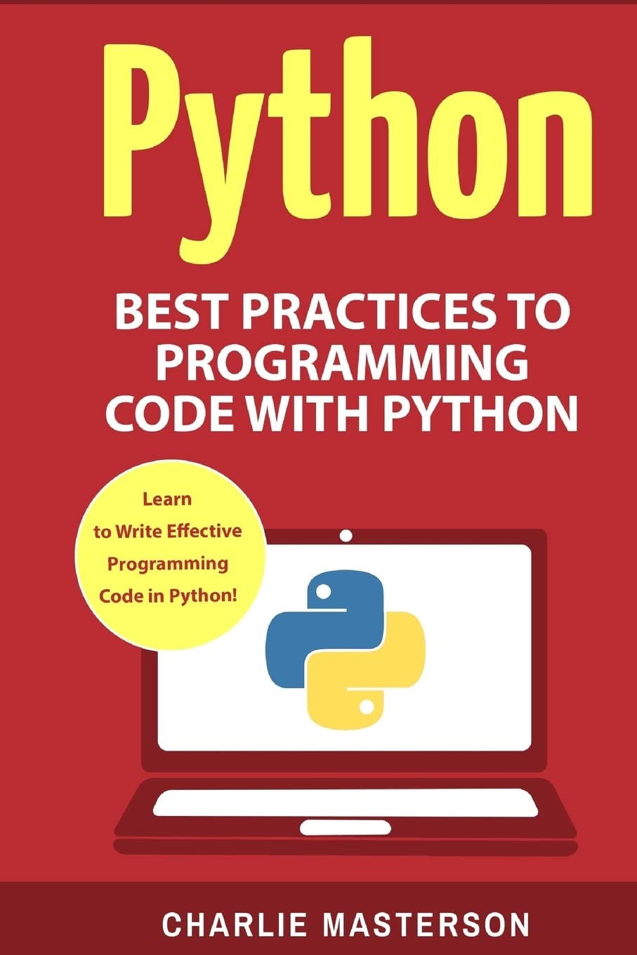Python: Best Practices to Programming Code with Python (Python, Java ...