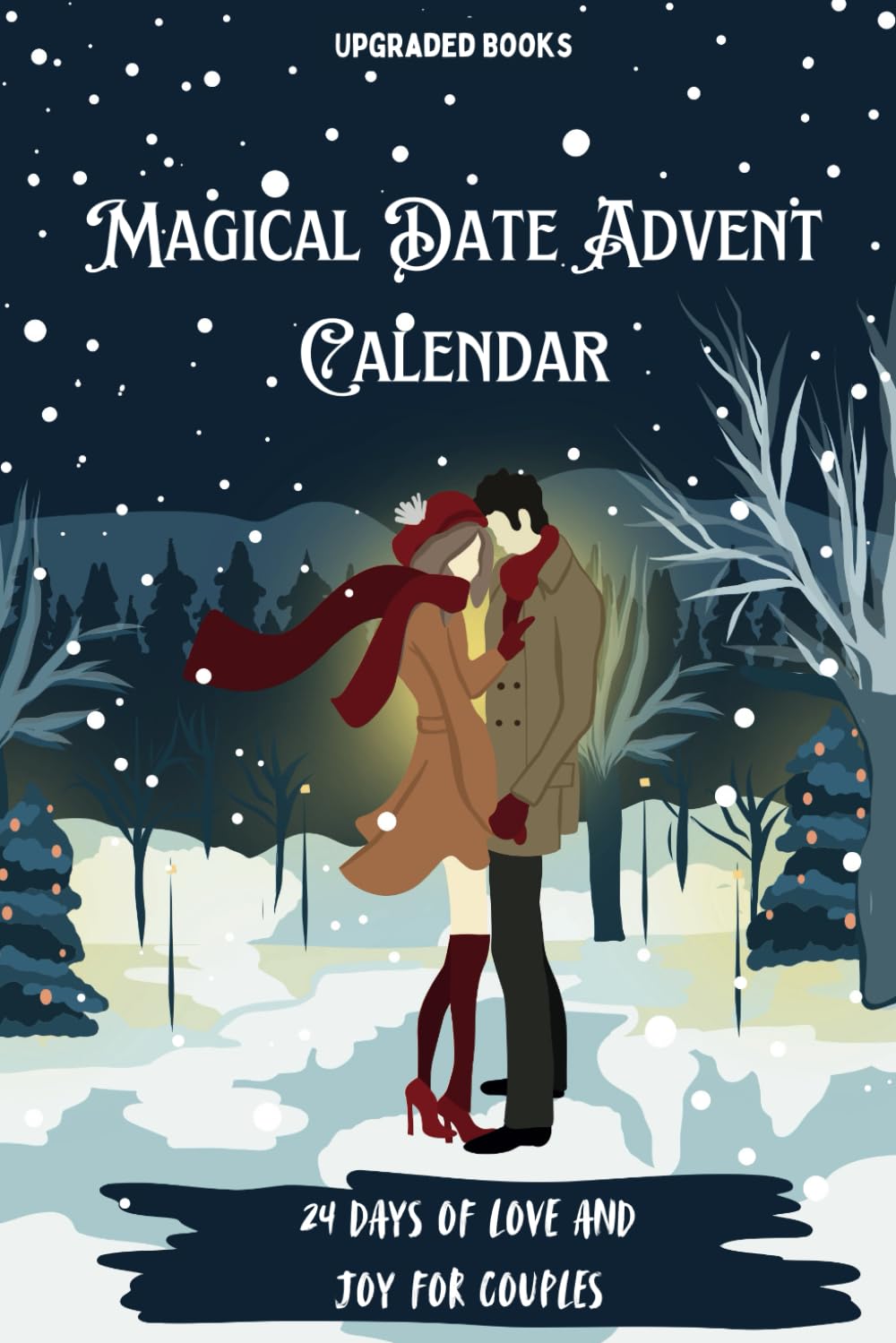 Magical Date Advent Calendar: 24 Days of Love and Joy for Couples ...