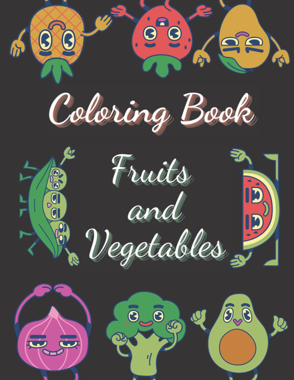 Buy Coloring Book Fruits and Vegetables: Fruit and Vegetable coloring ...