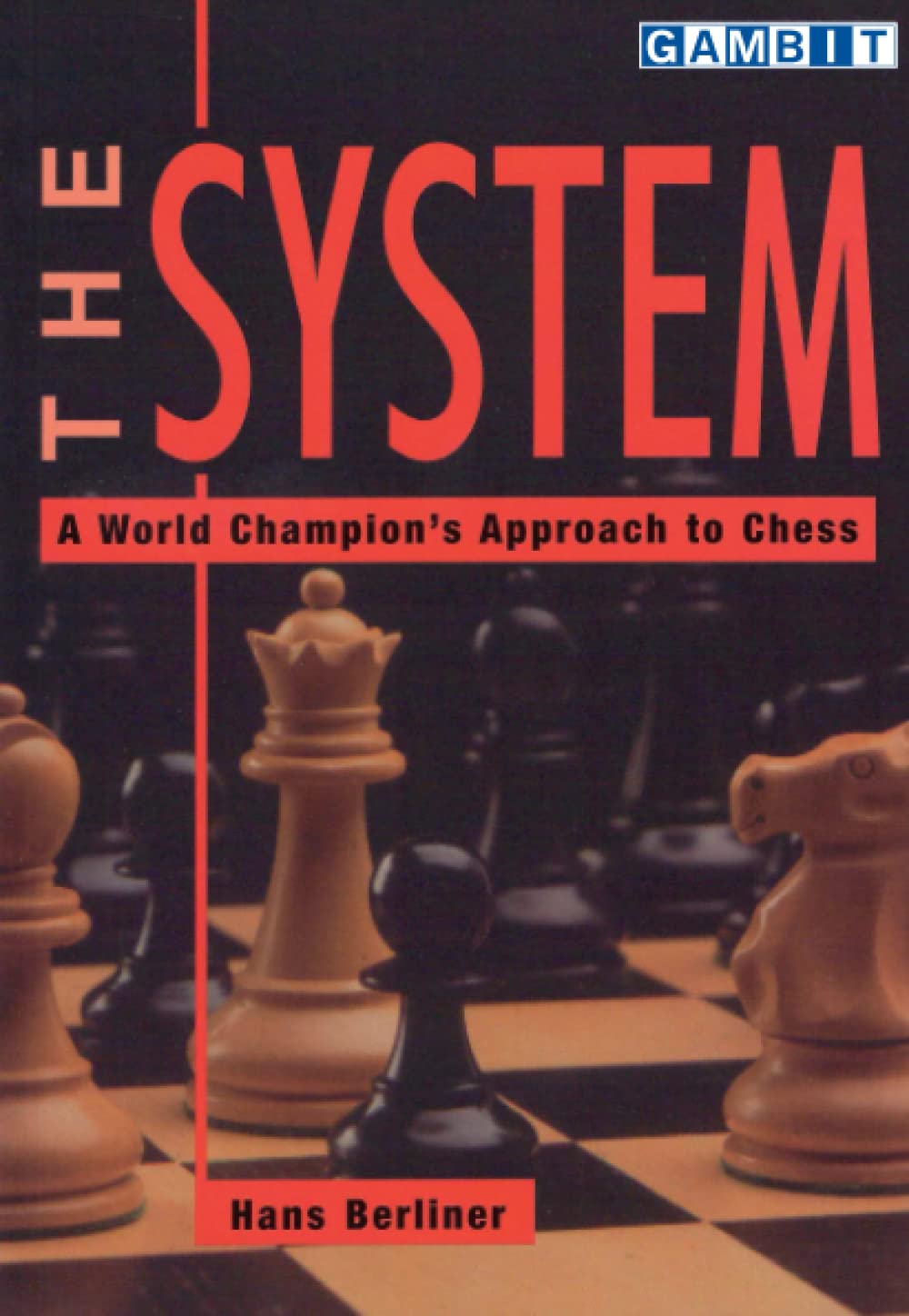 The System: A World Champion’s Approach to Chess (Correspondence Chess ...