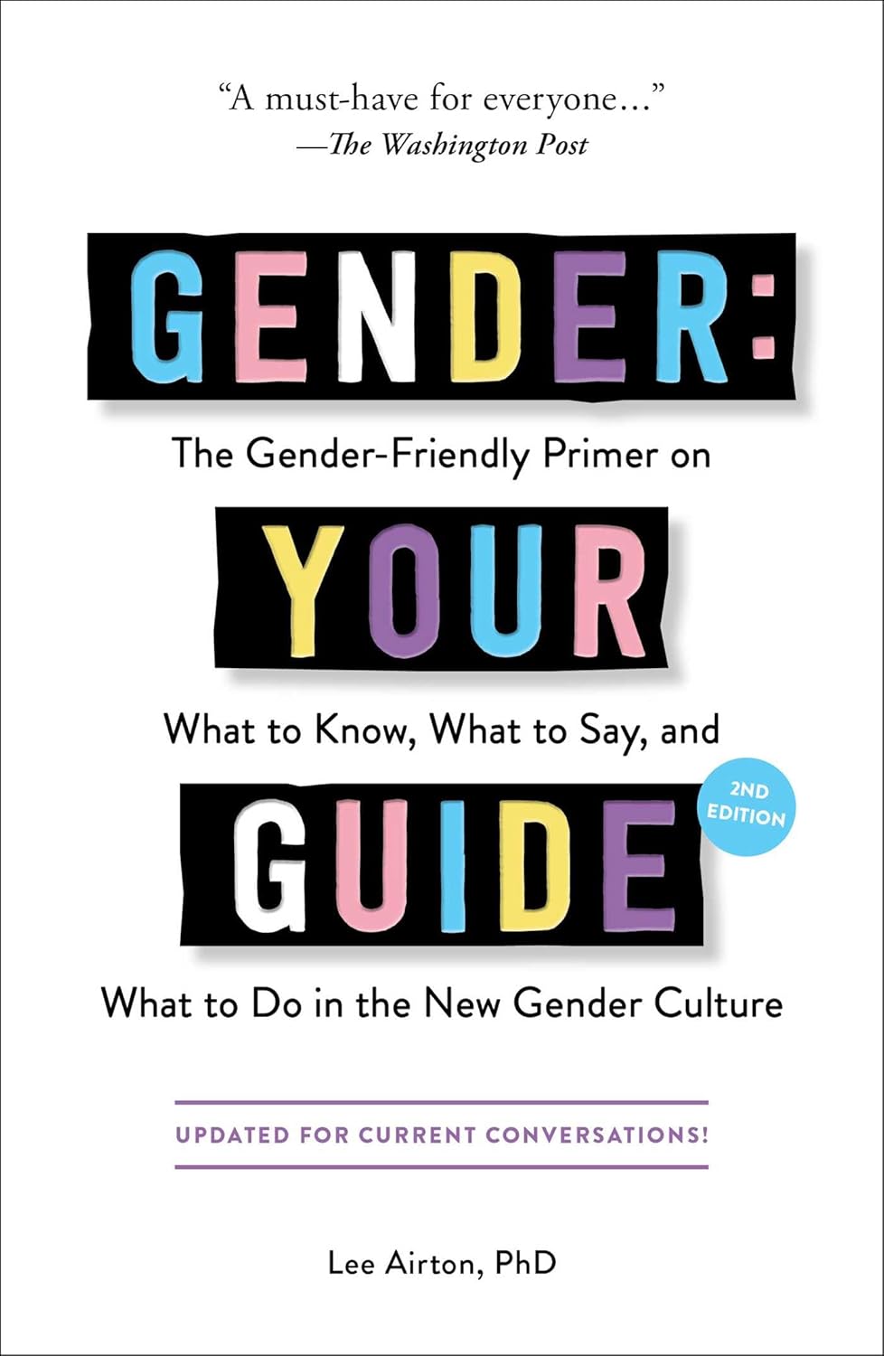 Gender: Your Guide, 2nd Edition: The Gender-Friendly Primer on What to ...