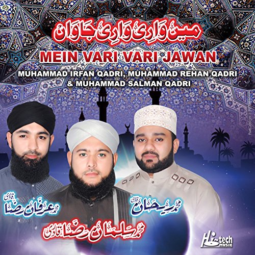Spiele Mein Vari Vari Jawan - Islamic Naats von Muhammad Irfan Qadri ...