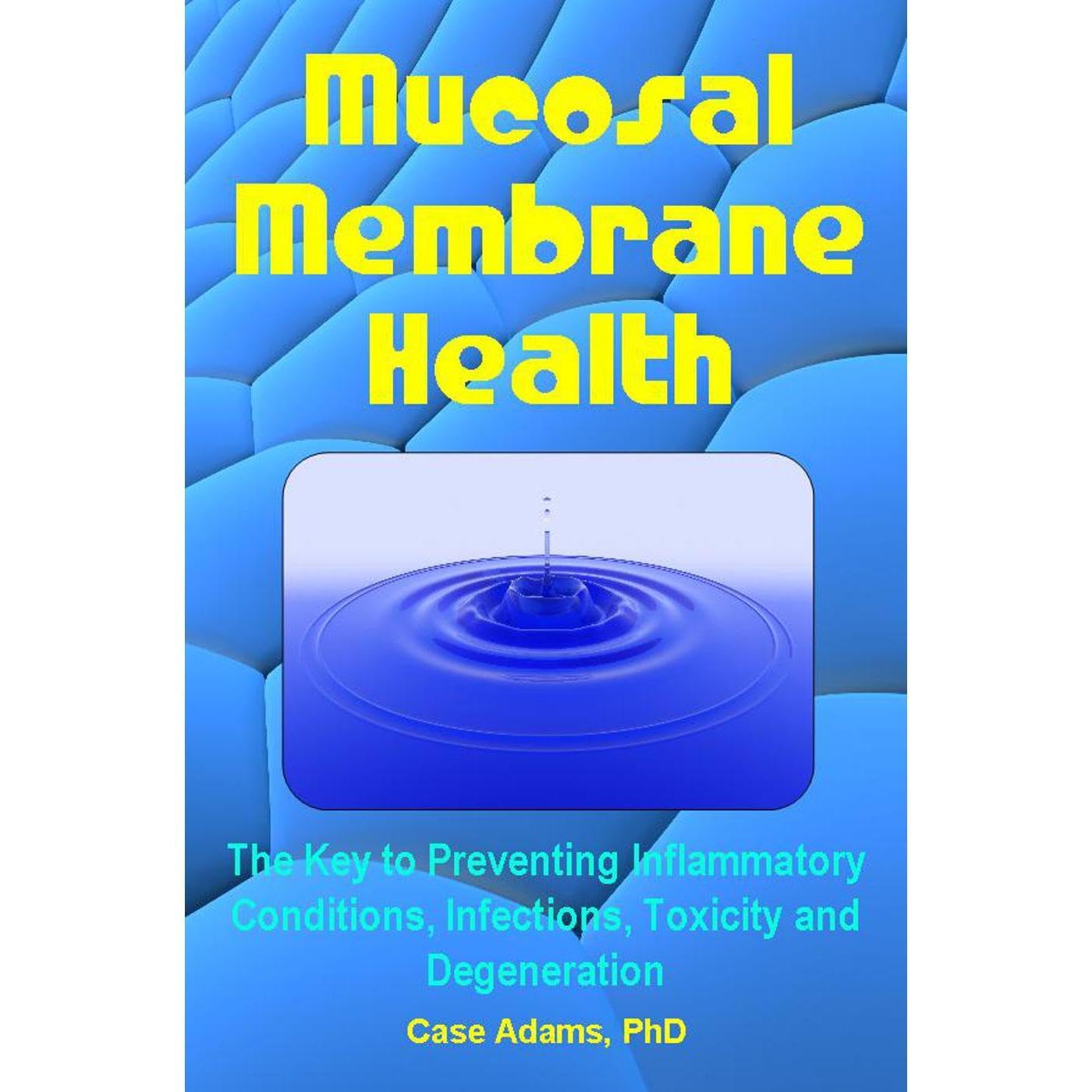 Amazon.com: Mucosal Membrane Health: The Key to Preventing Inflammatory ...