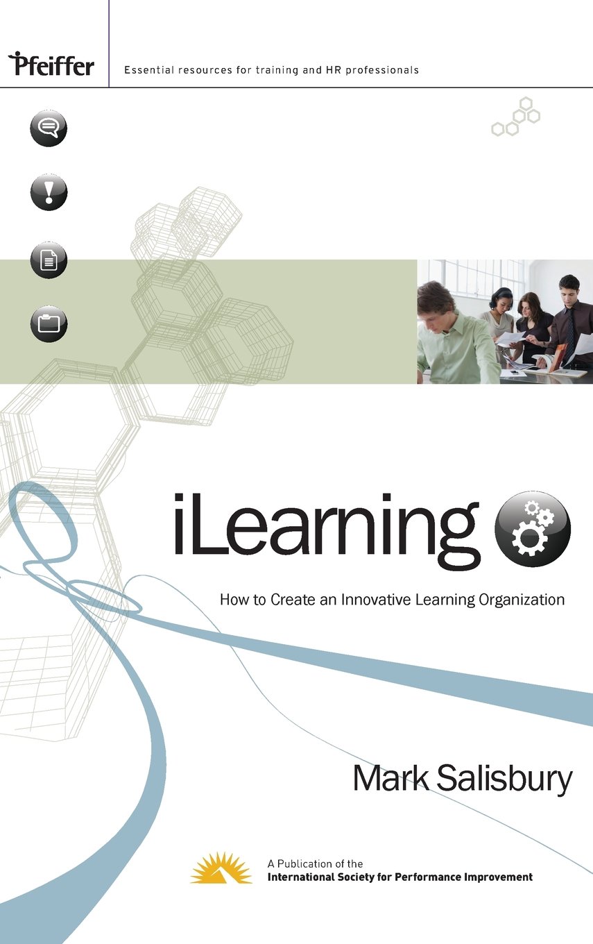 iLearning: How to Create an Innovative Learning Organization ...