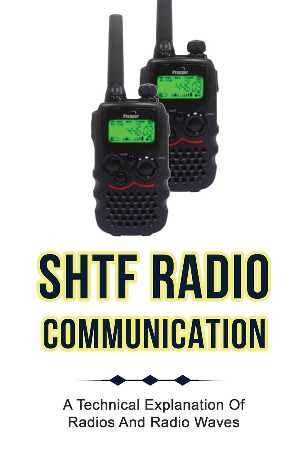 Amazon.com: SHTF Radio Communication: A Technical Explanation Of Radios ...